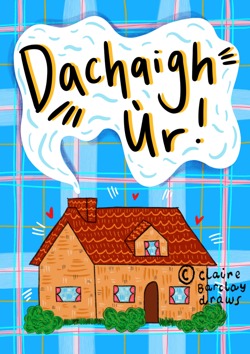 Dachaigh Ur! (New Home! in Gaelic) Greetings Card – Claire Barclay Draws