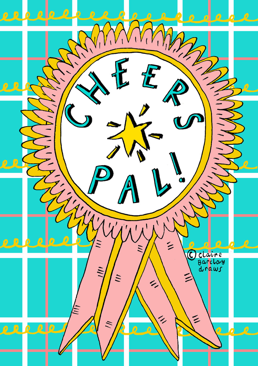 CHEERS PAL! Greetings Card – Claire Barclay Draws