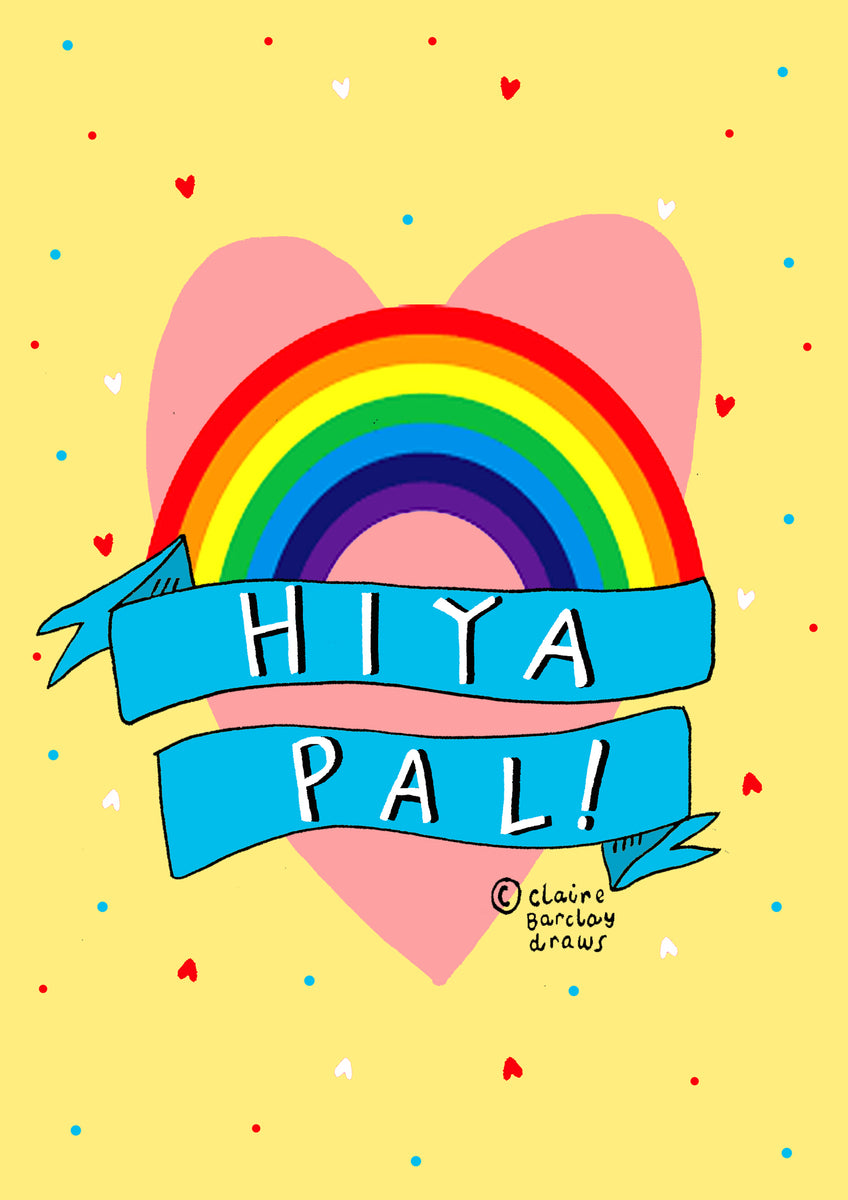 HIYA PAL! Greetings Card – Claire Barclay Draws