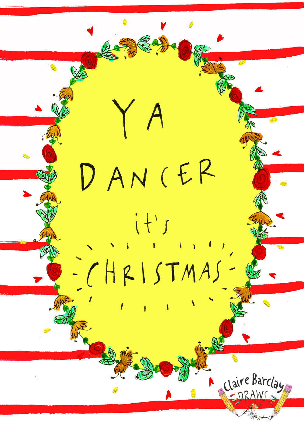 Ya Dancer it's Christmas! Card – Claire Barclay Draws
