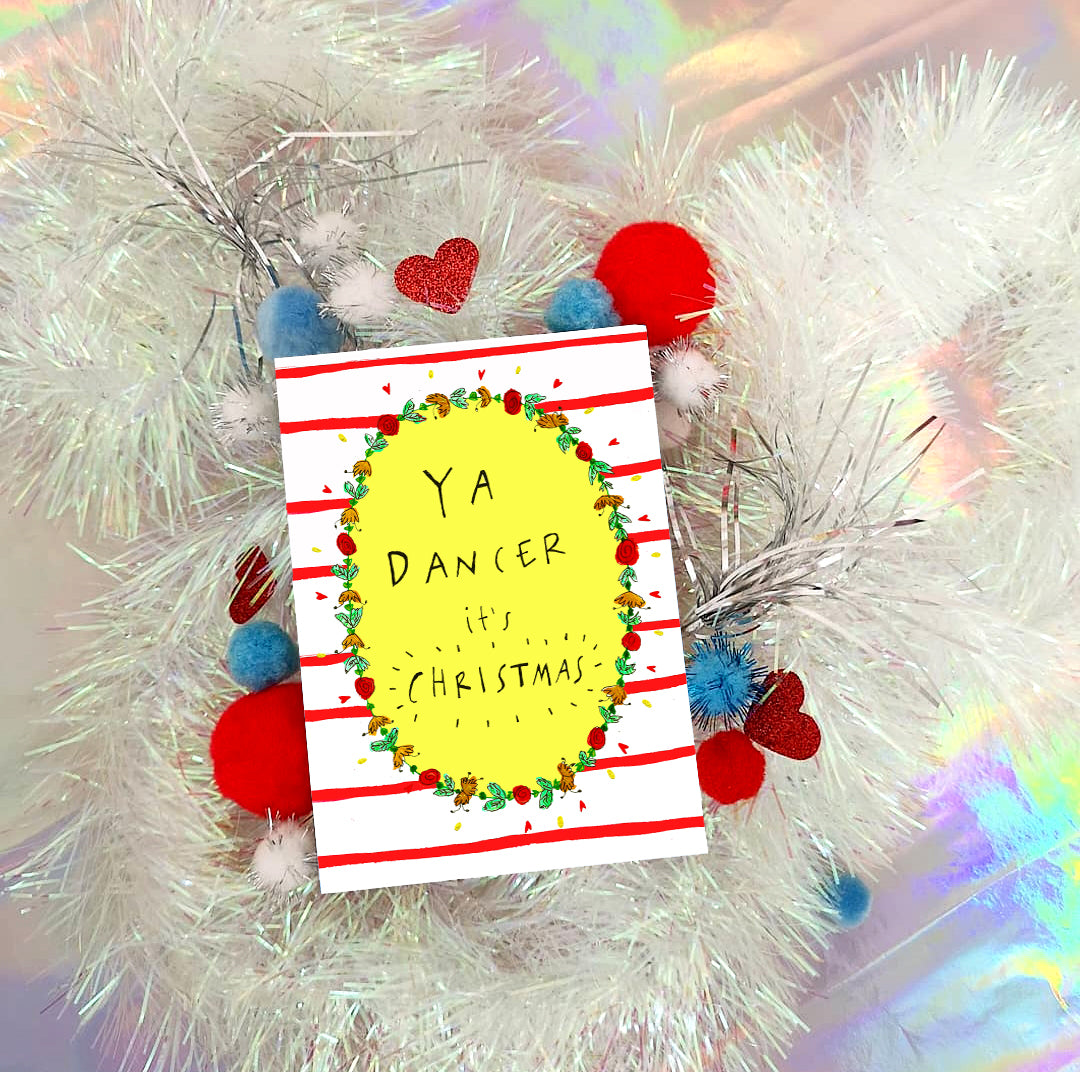 Ya Dancer it's Christmas! Card – Claire Barclay Draws